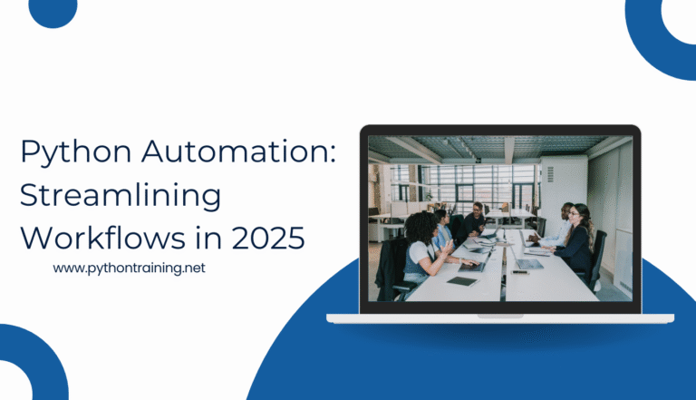 Python Automation: Streamlining Workflows in 2025