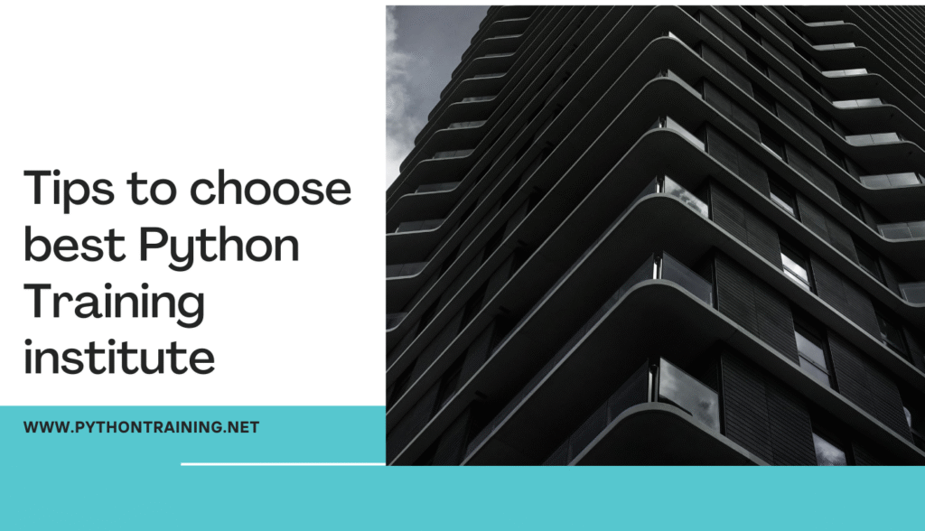 Tips to Choose the Best Python Training Institute in 2025